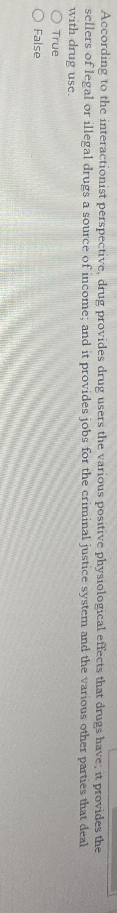 Solved According to the interactionist perspective, drug | Chegg.com