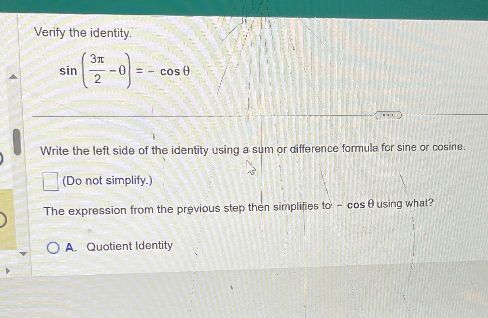 Solved Verify the identity.sin(3π2-θ)=-cosθWrite the left | Chegg.com
