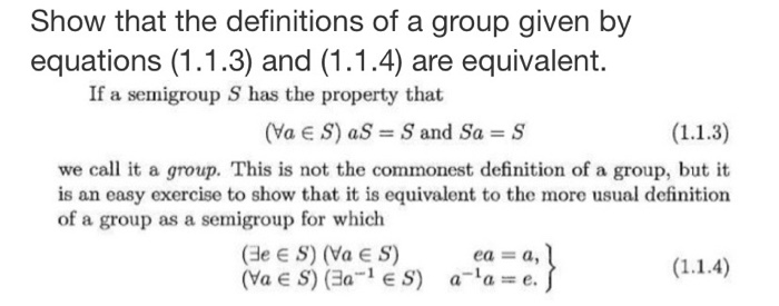 Solved Show that the definitions of a group given by | Chegg.com