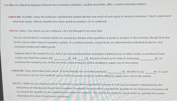 Solved Consider the following dialogue between two economics | Chegg.com