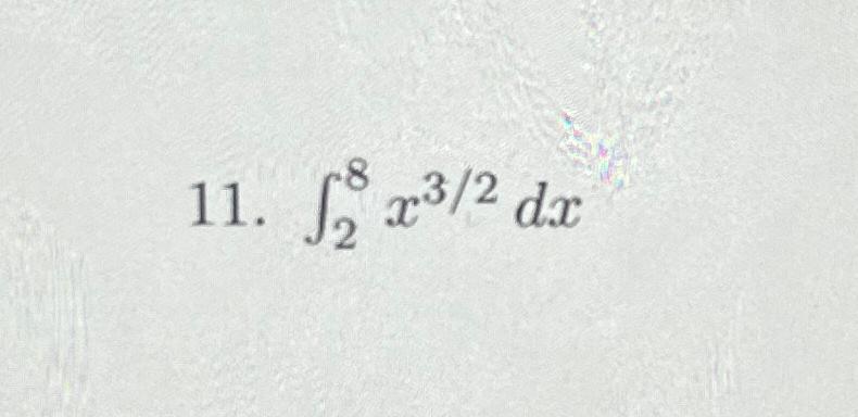 Solved ∫28x32dx | Chegg.com