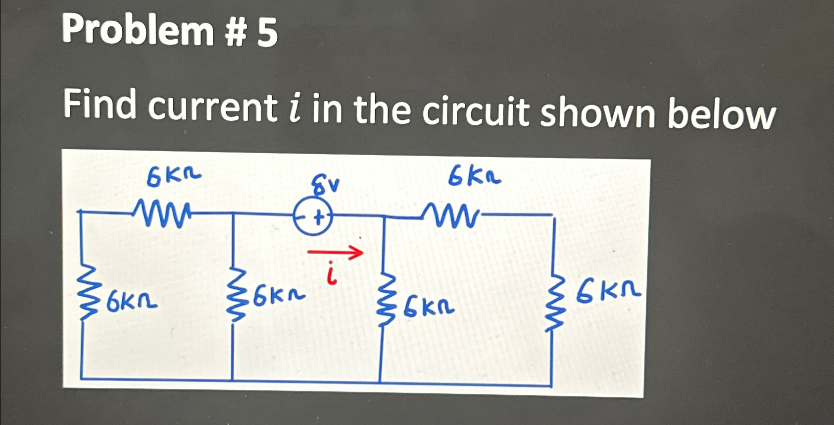 Solved Problem # 5Find current i ﻿in the circuit shown below | Chegg.com