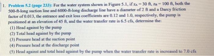 1. Problem 5.2 (page 233): For the water system shown | Chegg.com