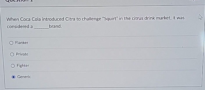 Solved When Coca Cola introduced Citra to challenge "Squirt" | Chegg.com