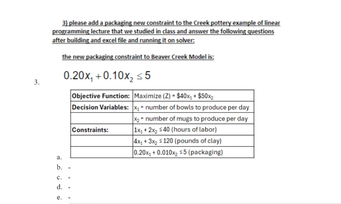 please add a packaging new constraint to the Creek | Chegg.com