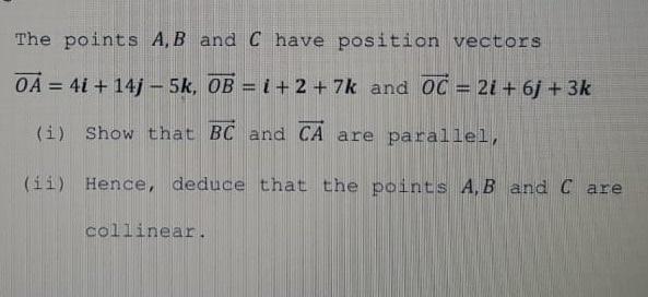 Solved The points A,B and C have position vectors | Chegg.com