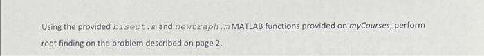 Solved please solve using matlab Bisection | Chegg.com