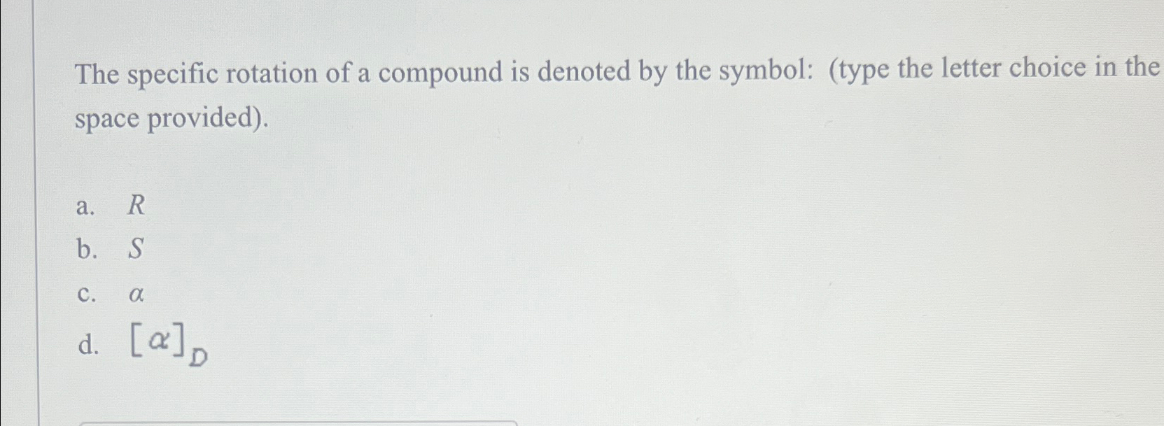 Solved The specific rotation of a compound is denoted by the | Chegg.com
