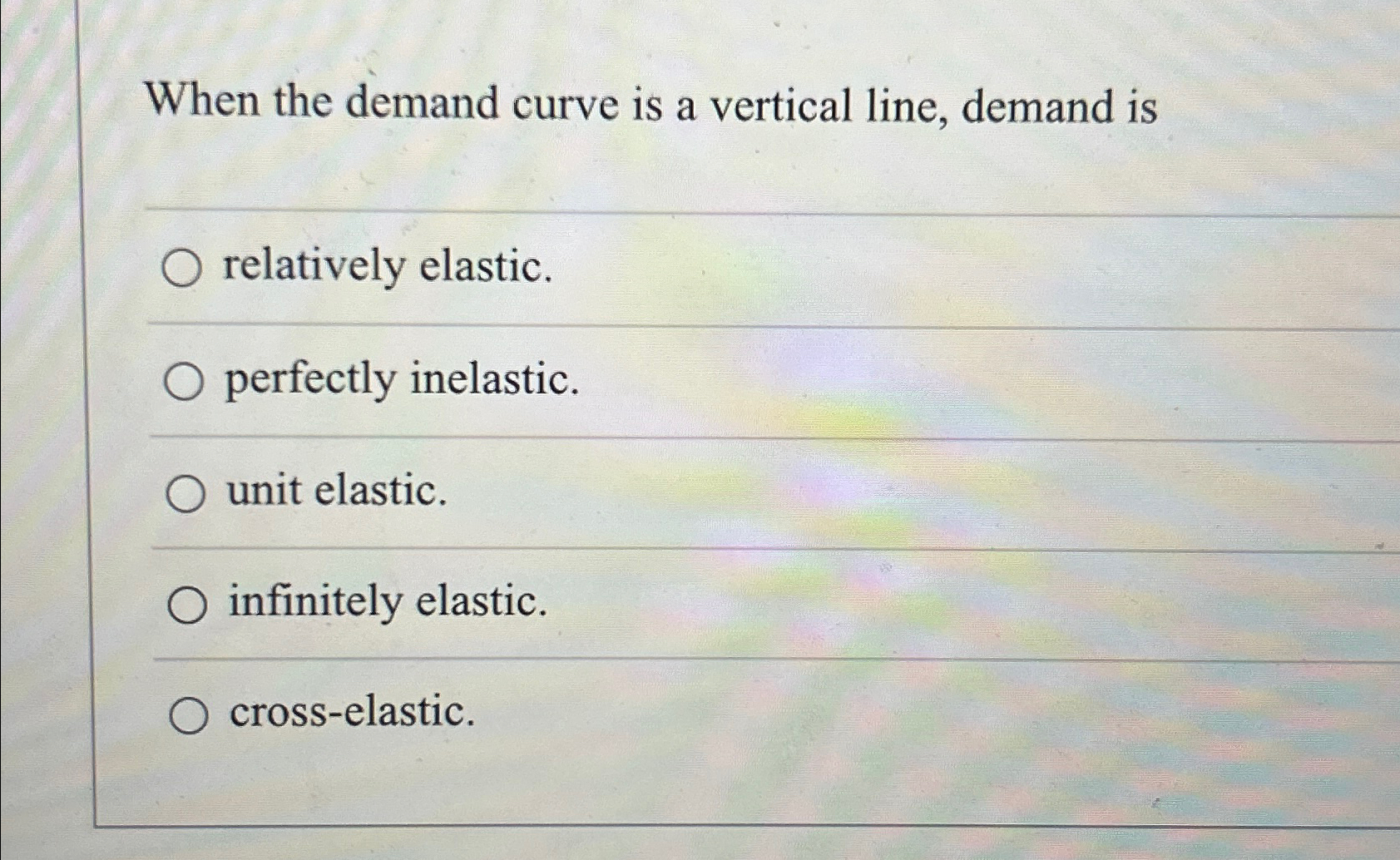 Solved When the demand curve is a vertical line, demand | Chegg.com