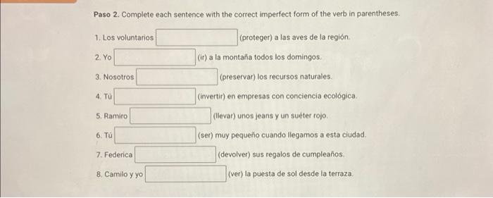 Paso 2. Complete each sentence with the correct | Chegg.com