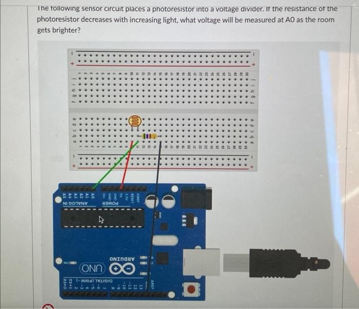 Solved Ihe tollowing sensor circuit places a photoresistor | Chegg.com
