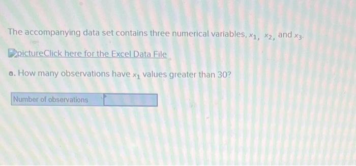 The accompanying data set contains three numerical | Chegg.com