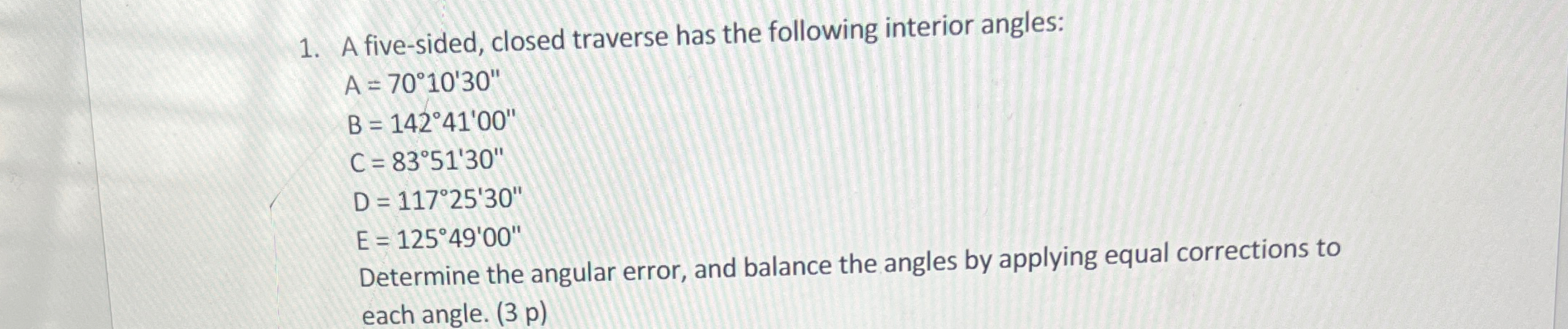 Solved A five-sided, closed traverse has the following | Chegg.com