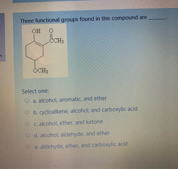 Solved Three functional groups found in this compound are OH | Chegg.com