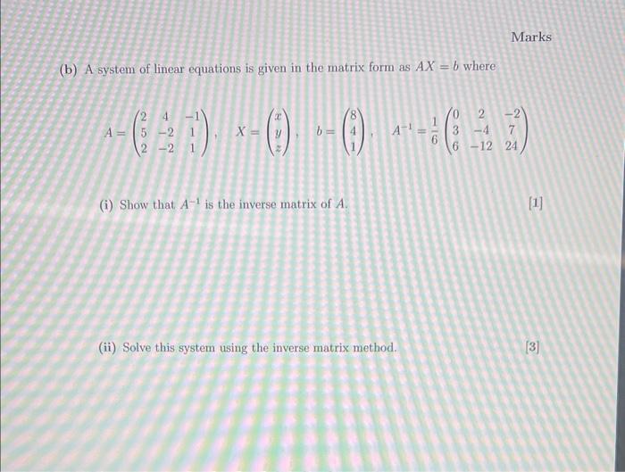 Solved Question 2 (9 marks) Marks (a) Consider the matrix A | Chegg.com