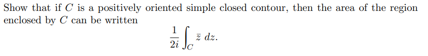 Solved Show that if C ﻿is a positively oriented simple | Chegg.com