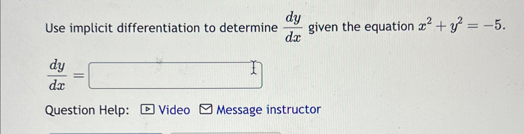 Solved Use implicit differentiation to determine dydx ﻿given | Chegg.com