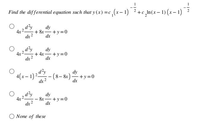 [Solved]: Find the differential equation such that ( y(x)=