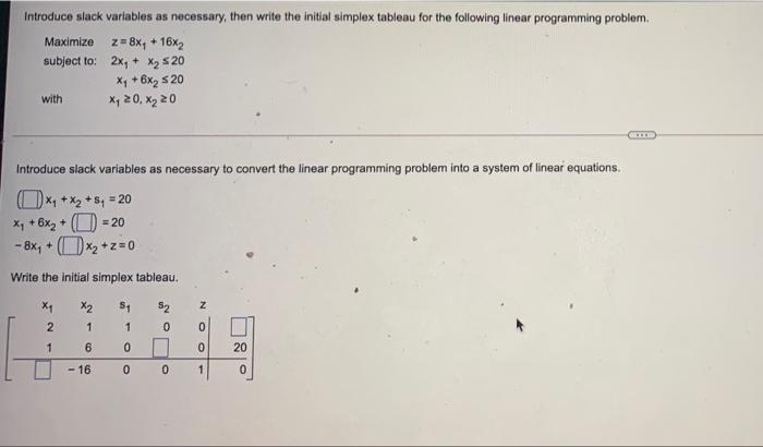 Solved Maximize + Introduce slack variables as necessary, | Chegg.com