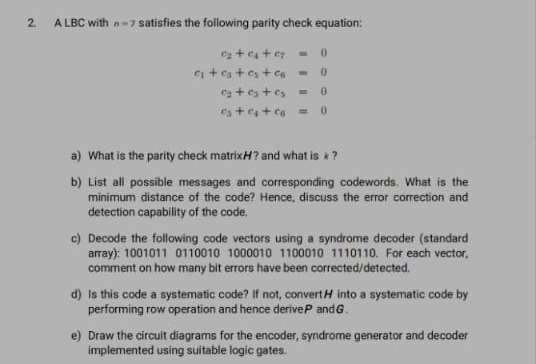Solved A LBC with n=7 ﻿satisfies the following parity check | Chegg.com