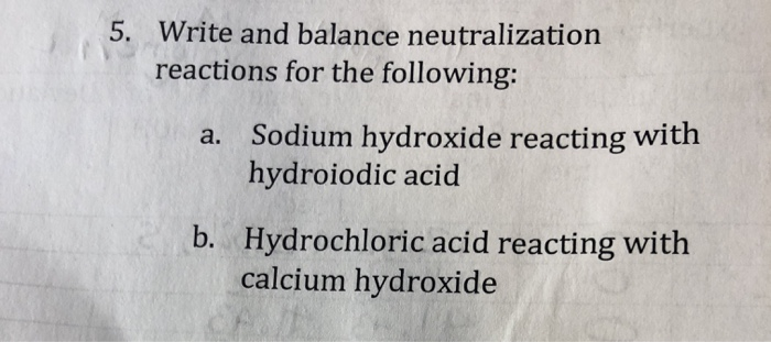 Solved 5. Write and balance neutralization reactions for the | Chegg.com