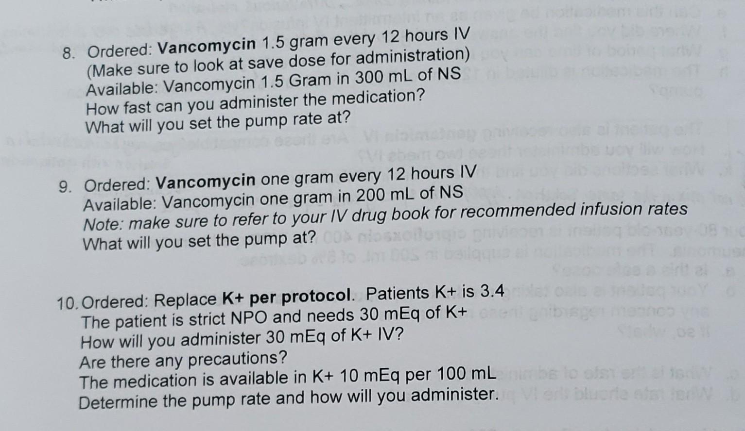 Solved 8. Ordered: Vancomycin 1.5 gram every 12 hours IV | Chegg.com