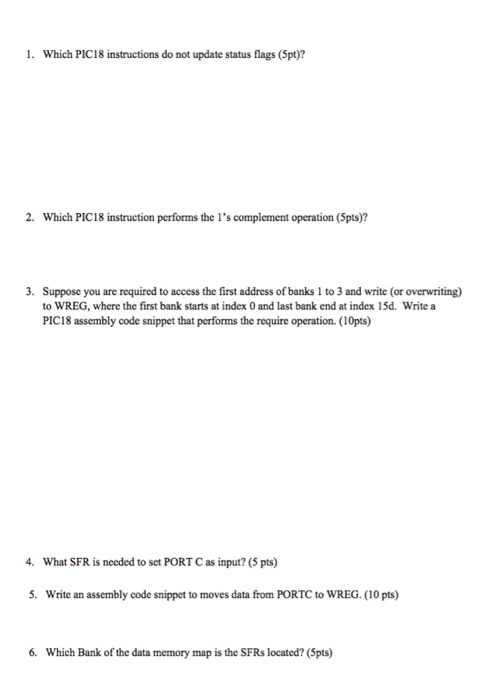 Solved 1. Which PIC18 instructions do not update status | Chegg.com