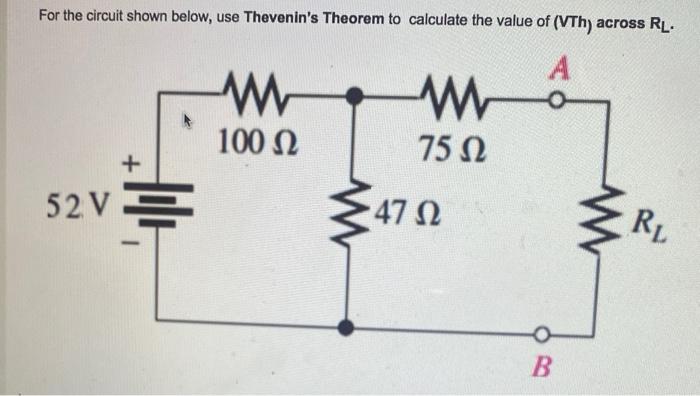Solved For the circuit shown below, use Thevenin's Theorem | Chegg.com