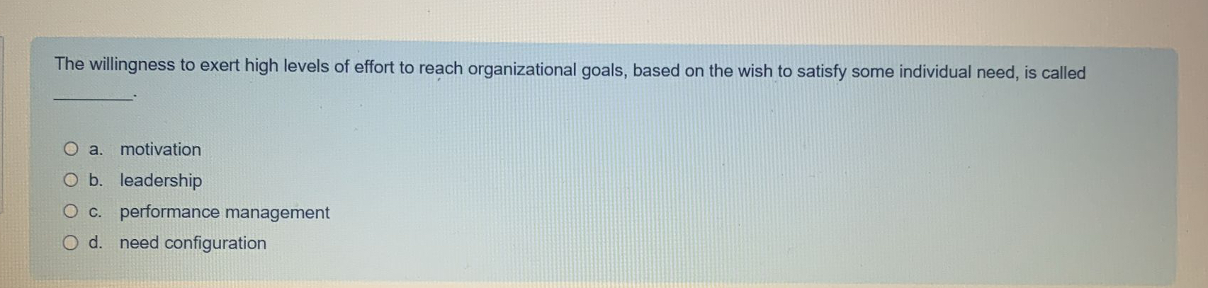 Solved The willingness to exert high levels of effort to | Chegg.com