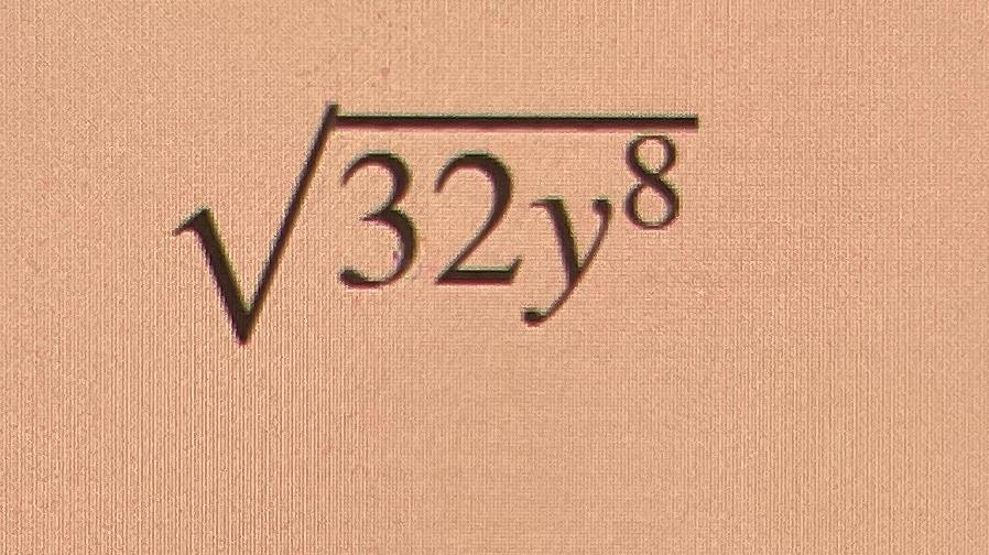 Solved Simplify 32y8 | Chegg.com