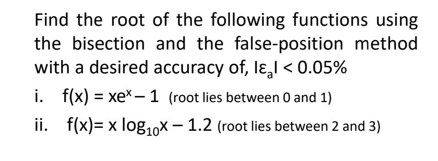 Solved Find the root of the following functions using the | Chegg.com