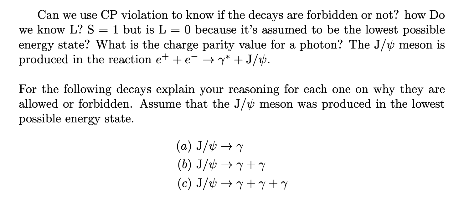Solved Can we use CP violation to know if the decays are | Chegg.com