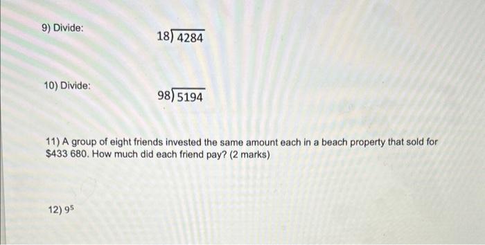 Solved 9) Divide: \[ 1 8 \longdiv { 4 2 8 4 } \] 10) Divide: | Chegg.com