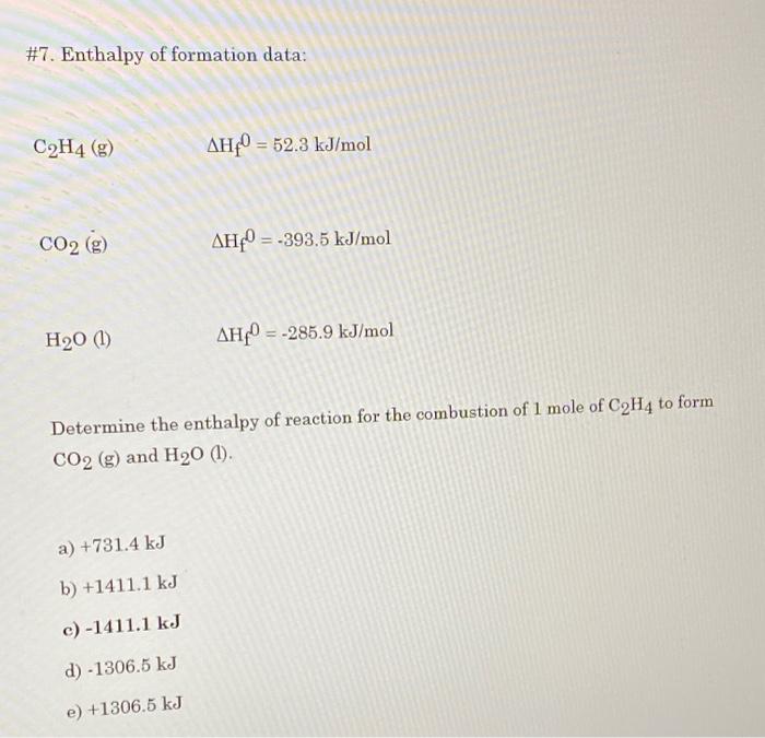 Solved #7. Enthalpy of formation data: C2H4 (g) AHPO = 52.3 | Chegg.com