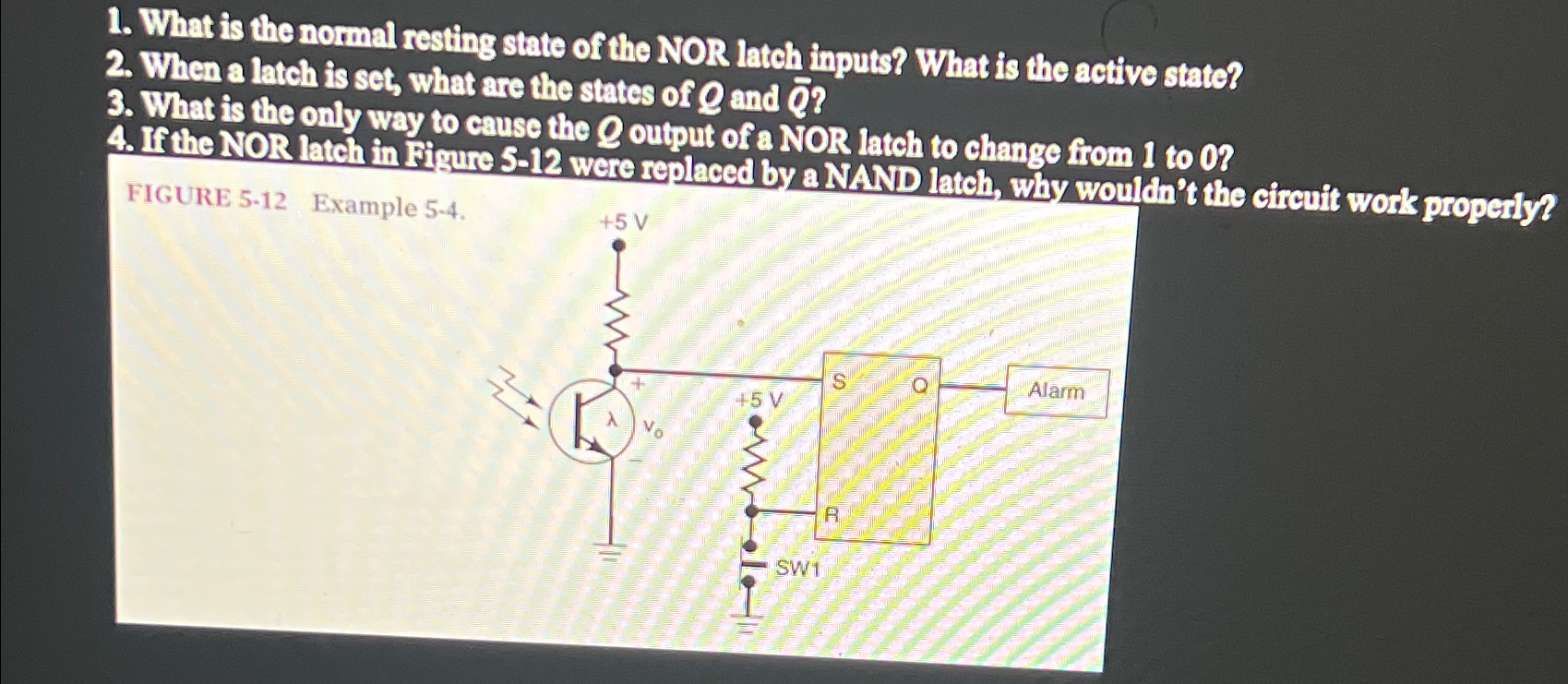 Solved What is the normal resting state of the NOR latch | Chegg.com