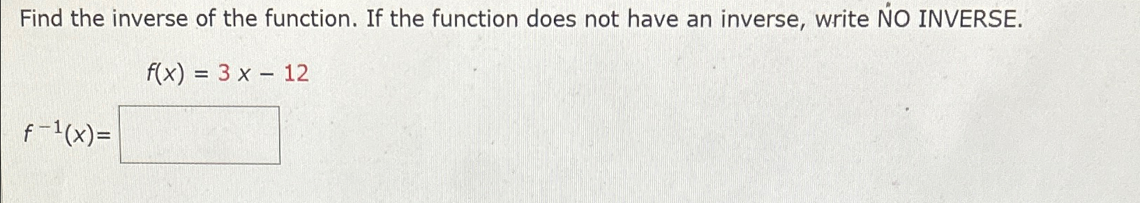 Solved Find the inverse of the function. If the function | Chegg.com