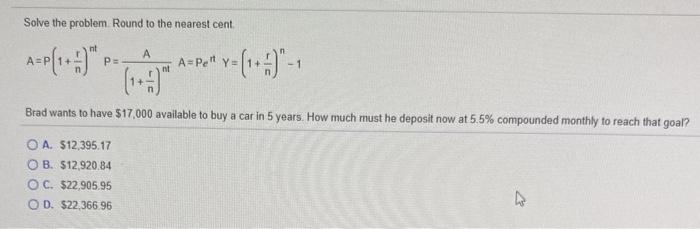 Solved Solve the problem Round to the nearest cent nt A A= | Chegg.com