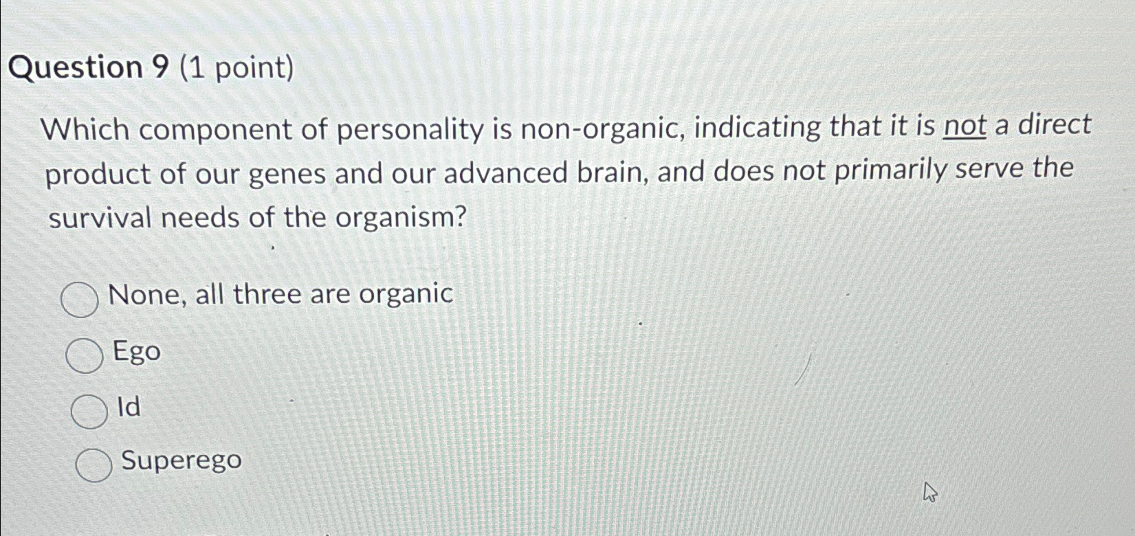 Solved Question 9 (1 ﻿point)Which component of personality | Chegg.com