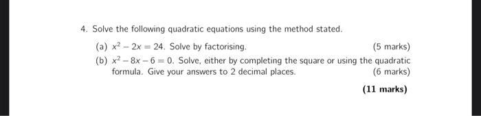 Solved 4. Solve the following quadratic equations using the | Chegg.com Solved 4. Solve the following quadratic equations using the | Chegg.com
