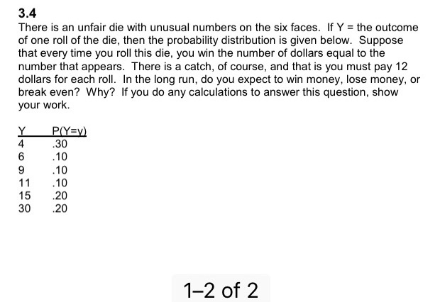 Solved 3.4 There is an unfair die with unusual numbers on | Chegg.com