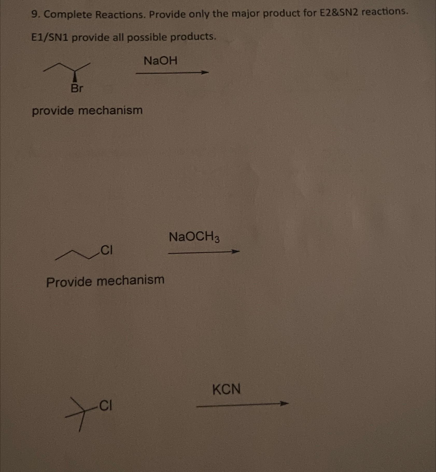 Solved Complete Reactions. Provide only the major product | Chegg.com Solved Complete Reactions. Provide only the major product | Chegg.com