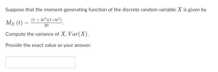 Solved 20 Suppose that the moment-generating function of the | Chegg.com