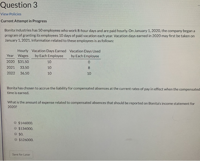 Solved Question 3 View Policies Current Attempt in Progress | Chegg.com