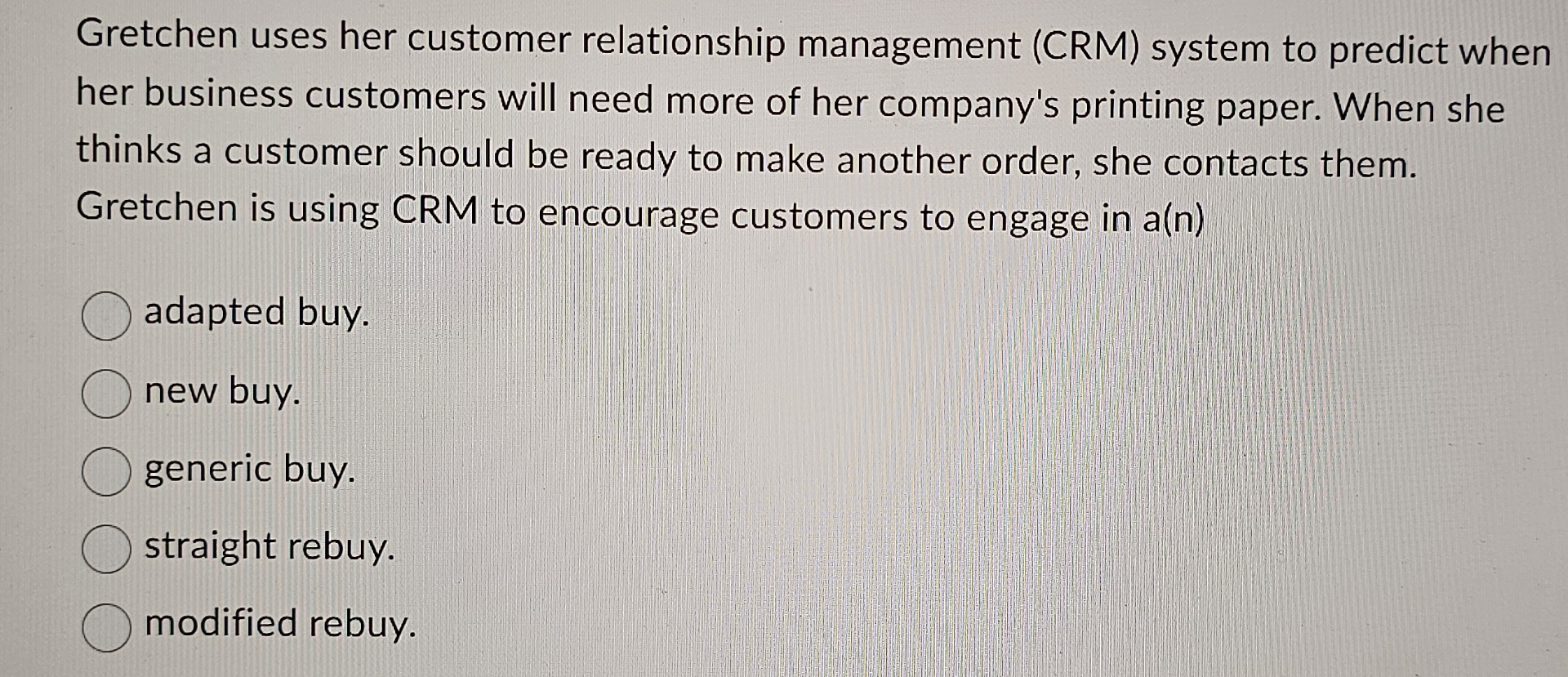 Solved Gretchen uses her customer relationship management | Chegg.com