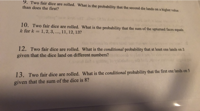 Solved 9. Two fair dice are rolled. What is the probability | Chegg.com