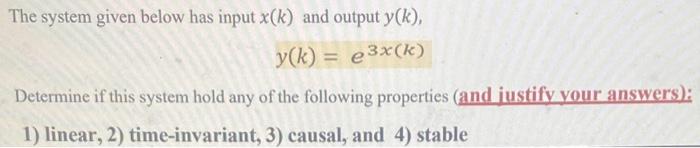 Solved The system given below has input x(k) and output | Chegg.com