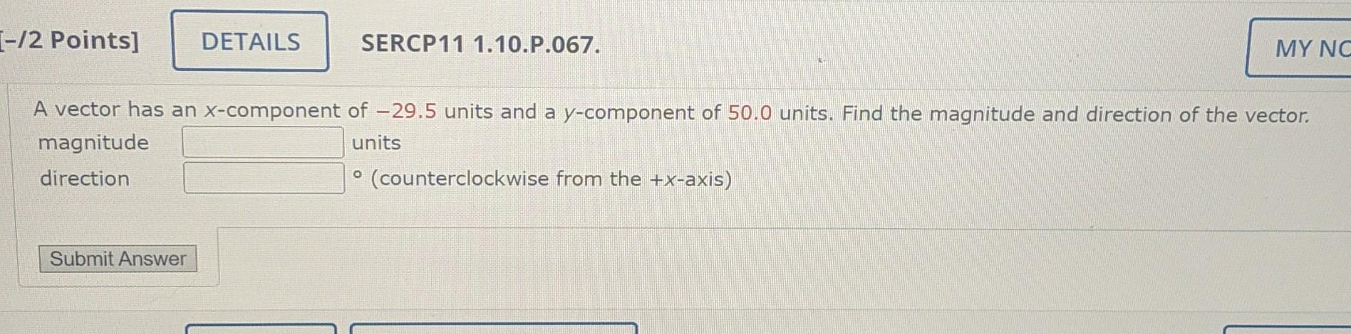 Solved 4. [-/2 Points] DETAILS Submit Answer SERCP11 | Chegg.com