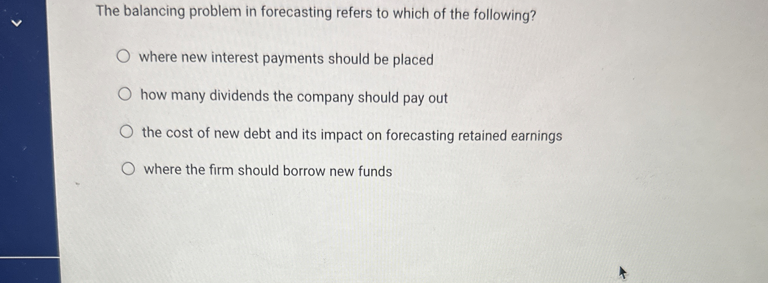 Solved The balancing problem in forecasting refers to which | Chegg.com