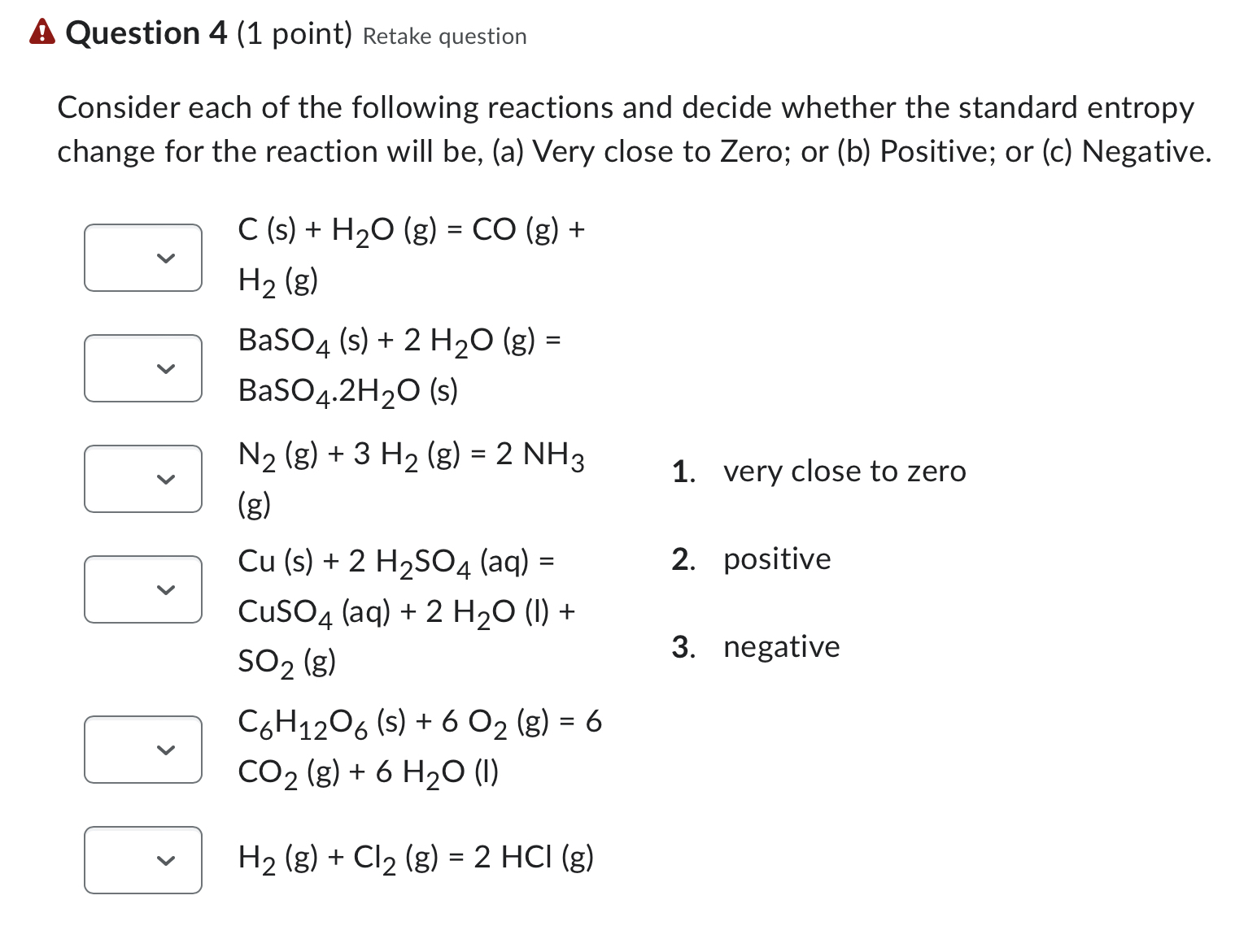 Solved Question 4 (1 ﻿point) ﻿Retake questionConsider each | Chegg.com