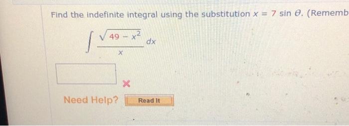 Solved Find the indefinite integral using the substitution x | Chegg.com